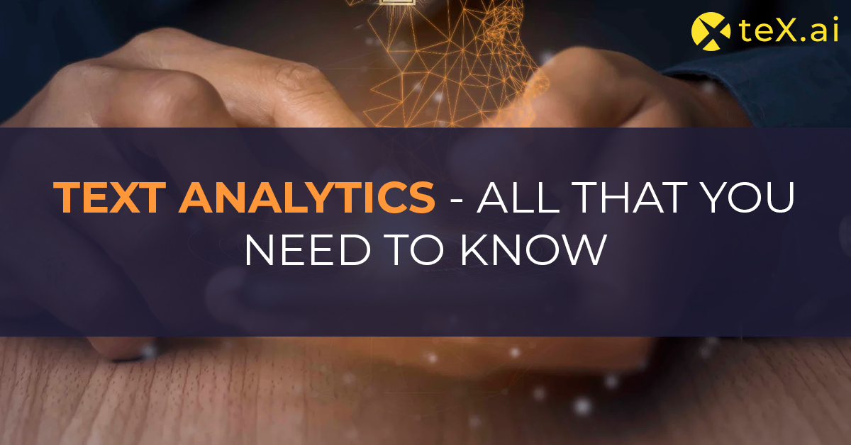Text Analytics- All That You Need To Know